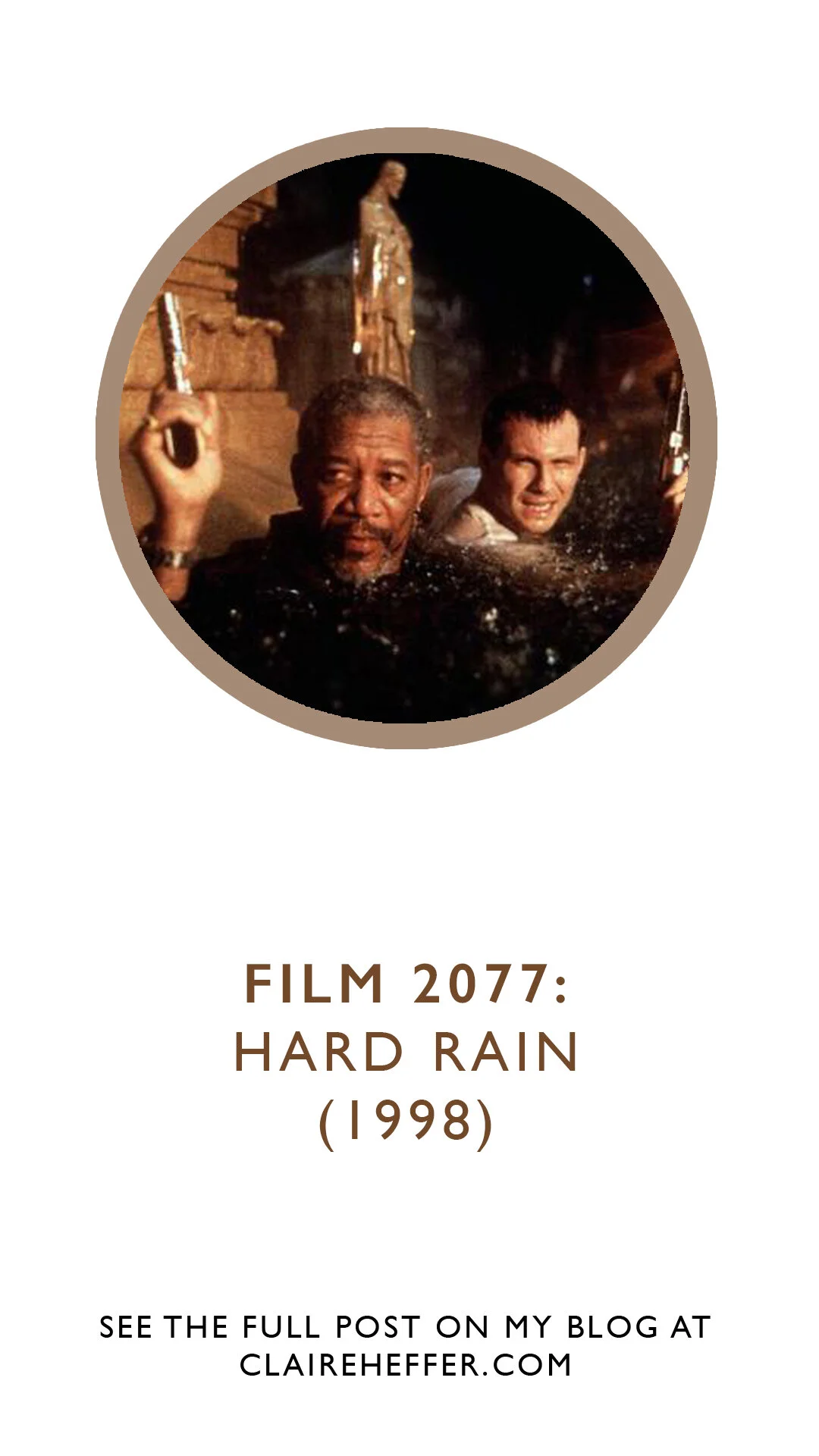 FILM 2077: HARD RAIN (1998) — CLAIRE HEFFER DESIGN
